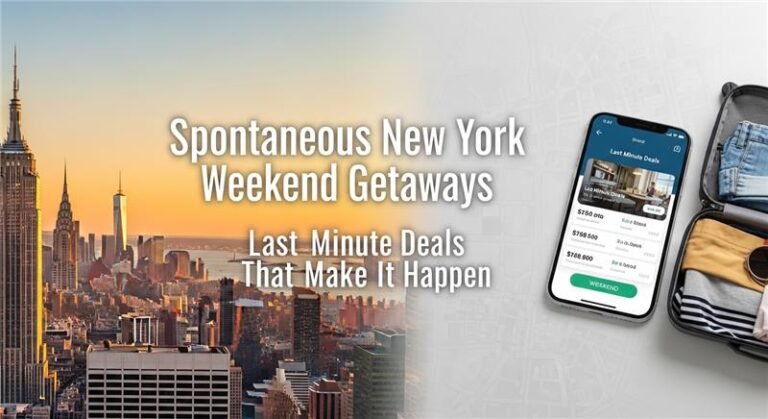 New York Weekend Getaways: Easy Last-Minute Travel Ideas